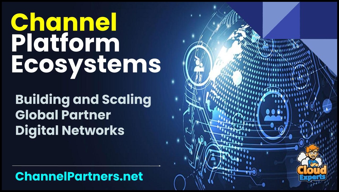 Digital Channel Ecosystems - ChannelPartners.net