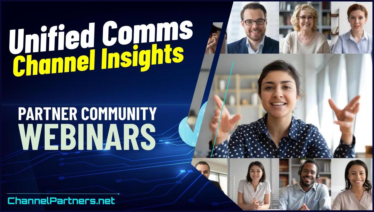 UCCaaS Community Webinars - ChannelPartners.net