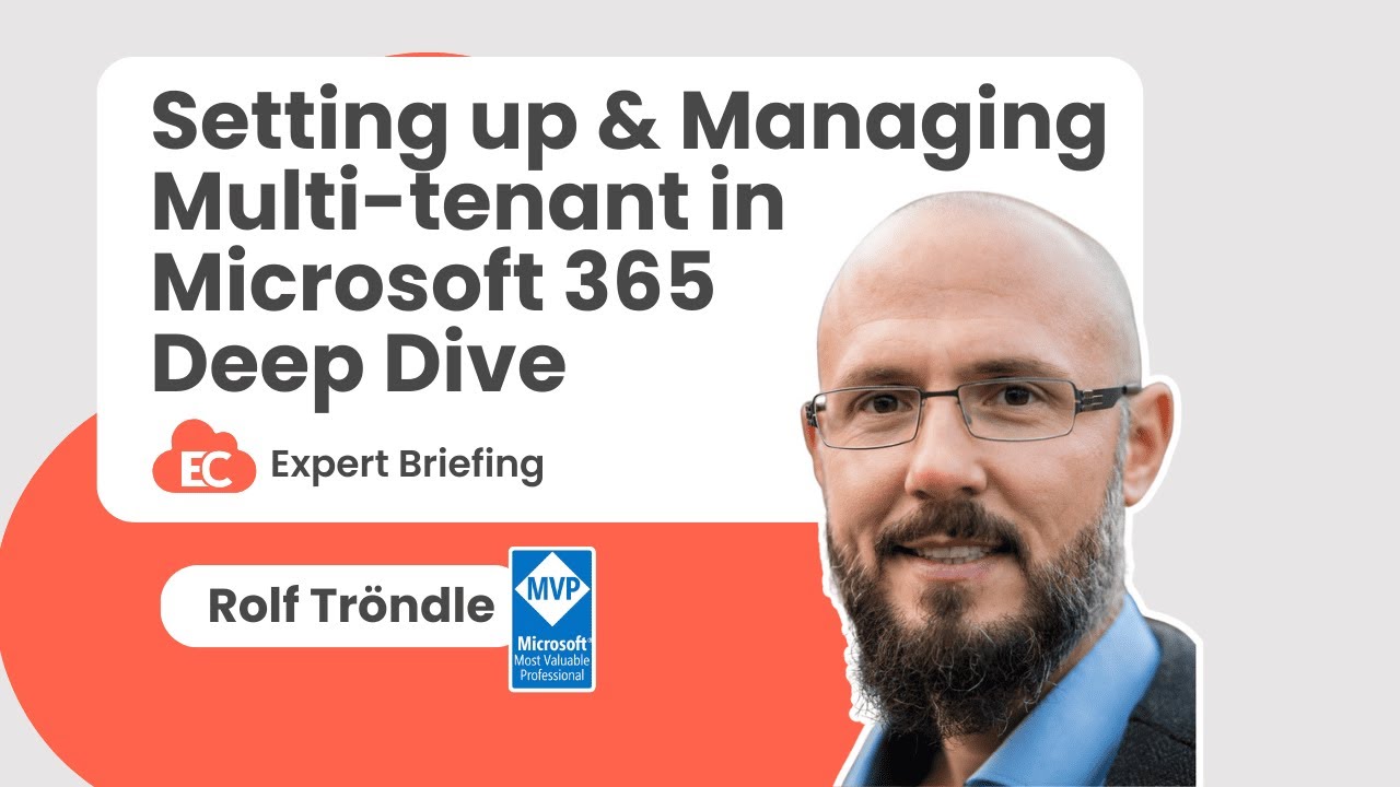 Set Up and Manage Multi-tenant in Microsoft 365 Deep Dive ... Set Up and Manage Multi-tenant in Microsoft 365 Deep Dive ...